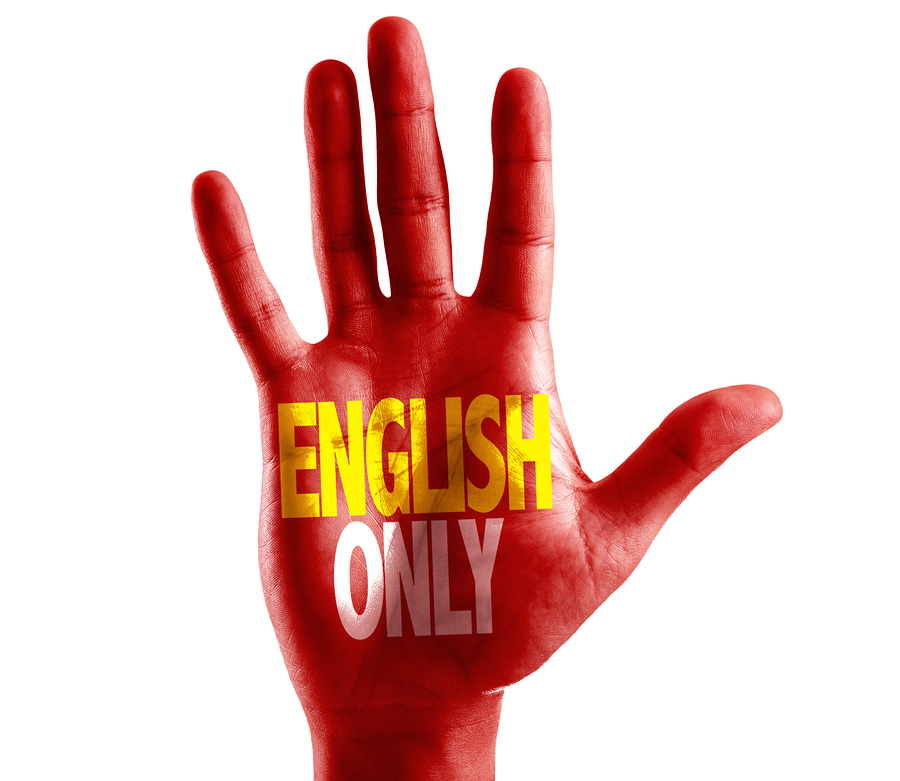 Think Carefully Before Imposing English Only Rules in The Workplace ...